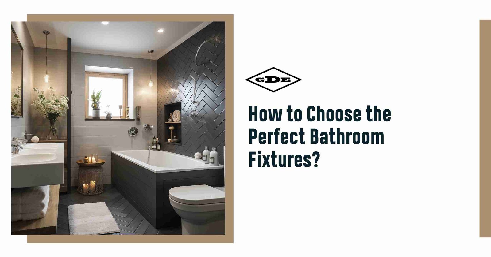 How to Choose the Perfect Bathroom Fixtures